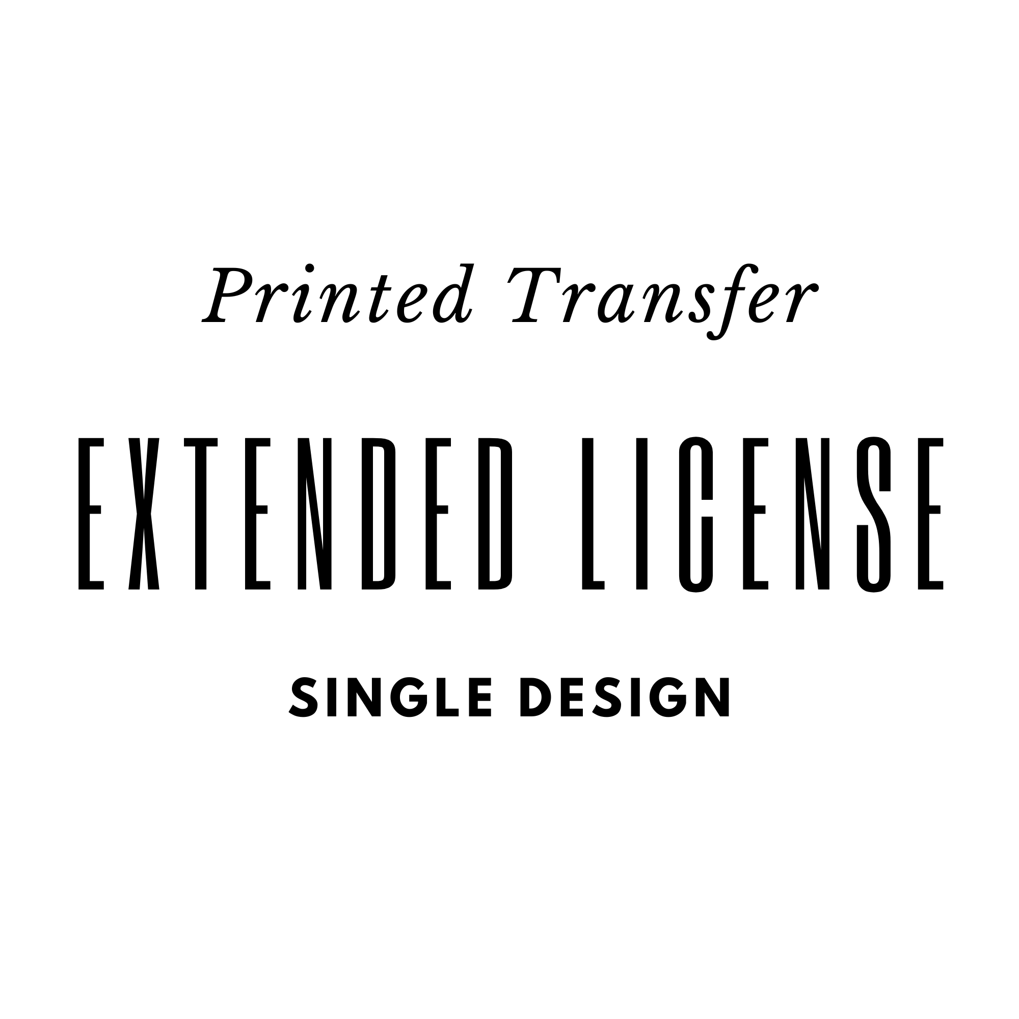 Extended License for Selling Printed Transfers - Single Design – Grove ...